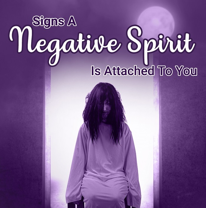 Signs a Negative Spirit is Attached to You - An Infographic | GetWisdom.com